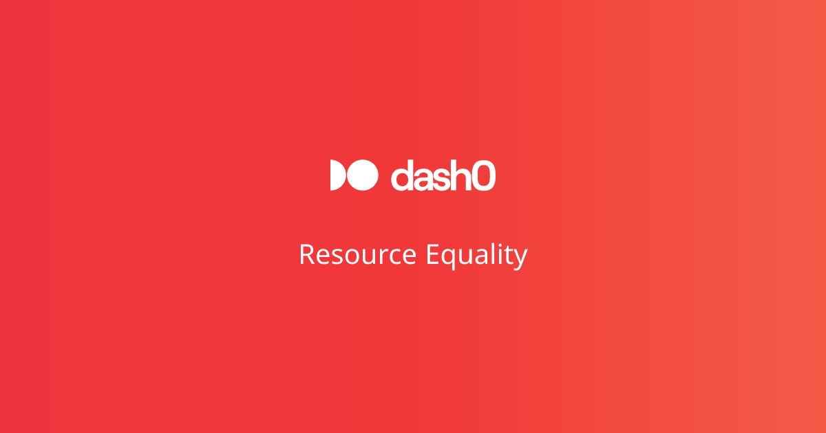 Resource Equality · Dash0