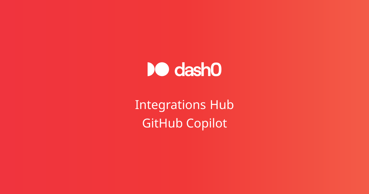 GitHub Copilot Integration · Dash0